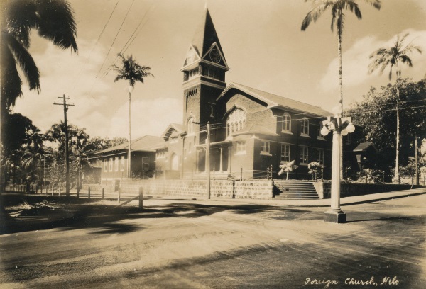 First Foreign Church_Hilo-600 | Images of Old Hawaiʻi